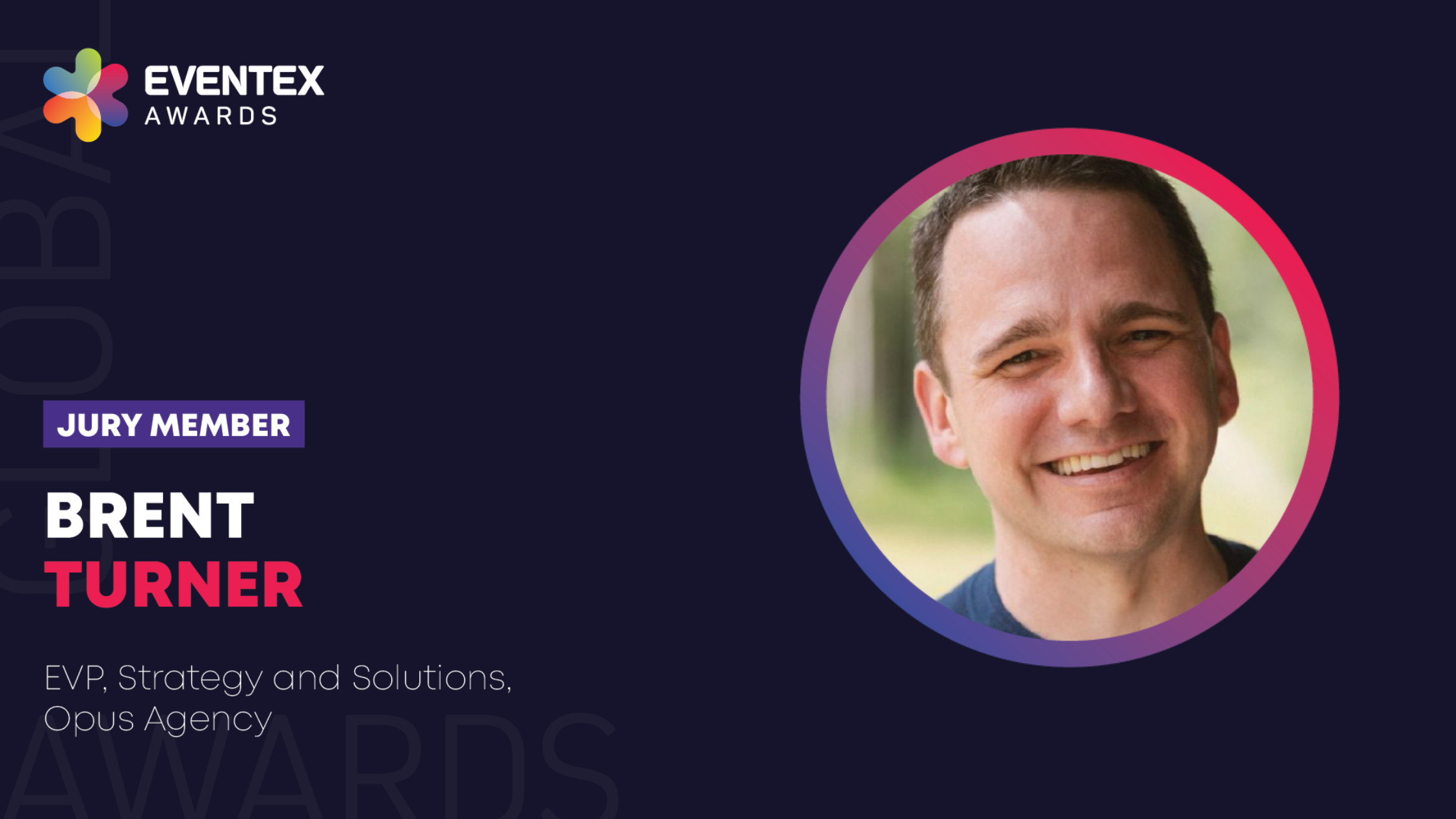 Brent Turner Judging 2023 Eventex Awards | Opus Agency